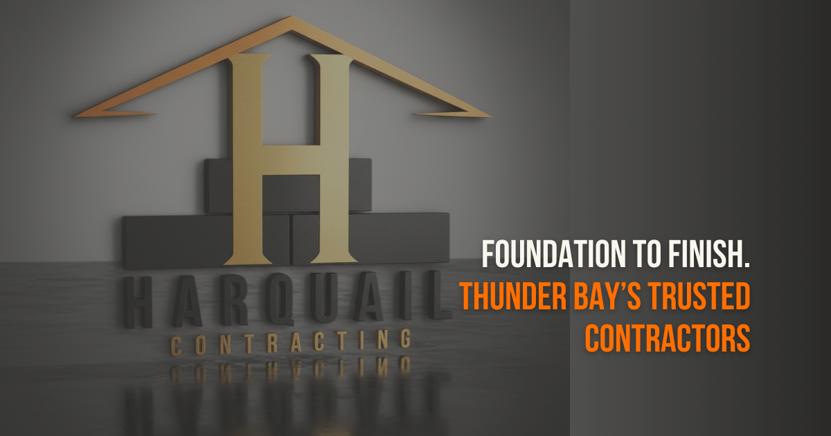 Harquail Contracting - Thunder Bay's Trusted Builders | Construction ...